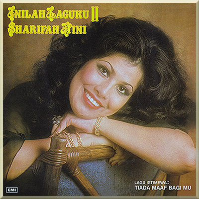 Sharifah Aini Biduanita Sepanjang Zaman (Diskografi 1970-1988)